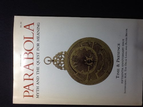 Parabola the Magazine of Myth and Tradition : Time and Presence Spring ...