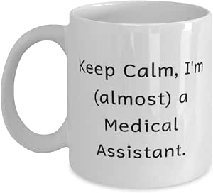 Amazon.com: Fancy Medical assistant Gifts, Keep Calm, I'm (almost) a ...