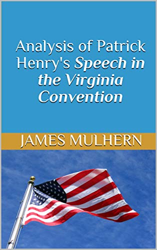 Amazon.com: Analysis of Patrick Henry's Speech in the Virginia ...