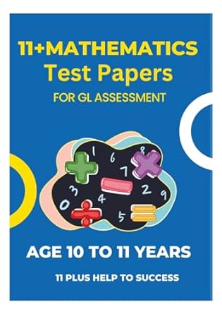 Buy 11 Plus Mathematics Assessment Test Papers: For GL Assessment Book ...