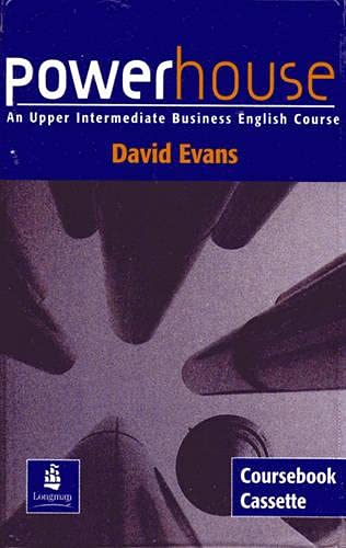 Coursebook, High-Intermediate, Powerhouse: An Intermediate Business ...