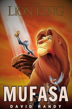 Mufasa: The Lion King eBook : David Randy: Amazon.co.uk: Kindle Store
