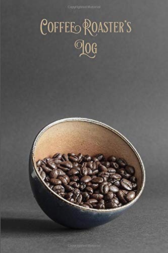 Coffee Roasting Log Book Coffee Roast Log Template Pages To | Desertcart EGYPT
