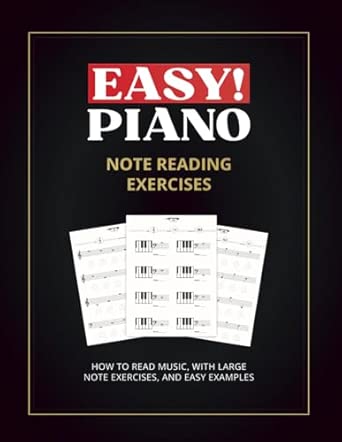 Easy! Piano Note Reading Exercises for Beginners: Learn How to Read ...