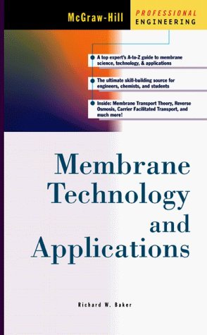 Membrane Technology and Applications: Baker, Richard W.: 9780071354400 ...