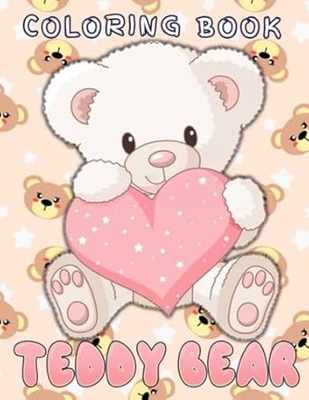Amazon.com: Teddy Bear Coloring Book: Collection Of 30 Cute Bear ...