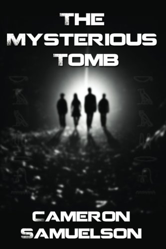 The Mysterious Tomb: Samuelson, Cameron A.: 9781532753251: Amazon.com ...