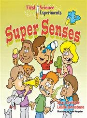 Super Senses (First Science Experiments) (First Science Experiments S ...