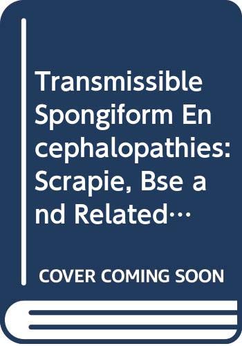 Amazon.com: Transmissible Spongiform Encephalopathies: Scrapie, Bse and ...