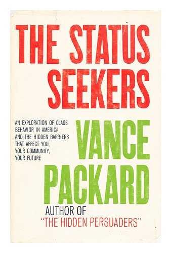 Amazon.com: The Status Seekers: 8601422392104: Packard, Vince: Books