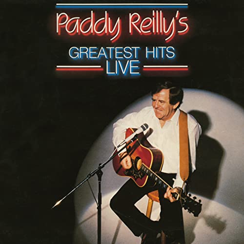 Écouter Greatest Hits Live de Paddy Reilly sur Amazon Music