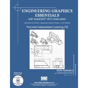 Engineering Graphics Essentials with AutoCAD 2012 Instruction: Kirstie ...