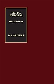 Verbal Behavior: Extended Edition: Skinner, B. F.: 9780996453912 ...