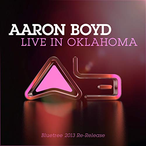 Play Live in Oklahoma by Aaron Boyd on Amazon Music