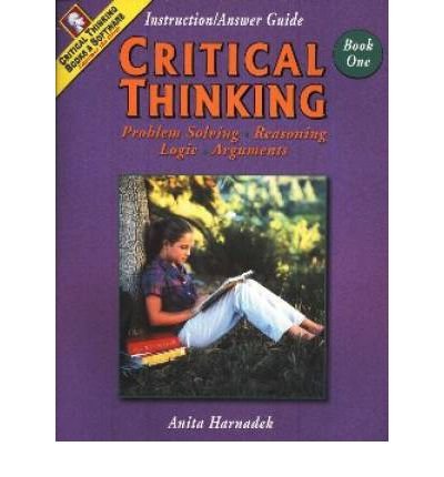 Critical Thinking Book 1 Teacher's Manual: Problem Solving, Reasoning ...