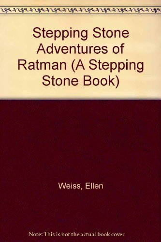 THE ADVENTURES OF RATMAN (A Stepping Stone Book(TM)): Weiss, Ellen ...