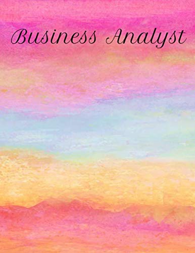 Business Analyst: Notebook Journal for Daily Project Notes, Data ...