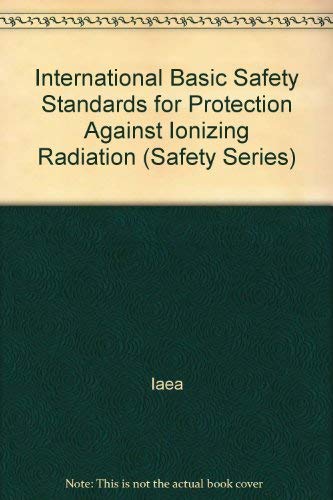 International Basic Safety Standards for Protection Against Ionizing ...
