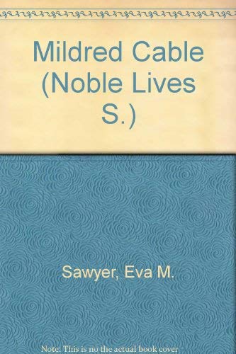 Mildred Cable (Noble Lives): Eva M. Sawyer: 9780720820348: Amazon.com ...