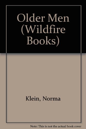 Amazon.com: Older Men (Wildfire Books): 9780521403962: Klein, Norma: Books