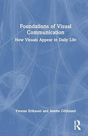 Foundations of Visual Communication: 9780367771553: Communication Books ...