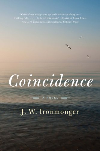 Coincidence: A Novel (P.S.) - Kindle edition by Ironmonger, J. W ...