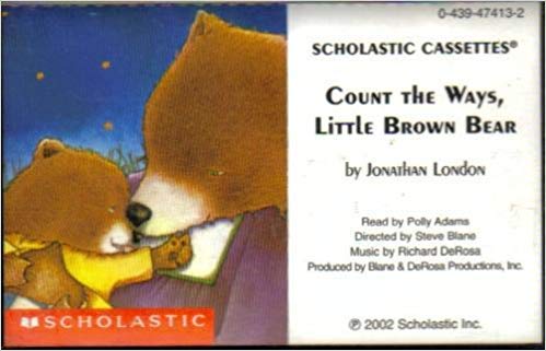 Count the Ways, Little Brown Bear: Jonathan London, Polly Adams ...