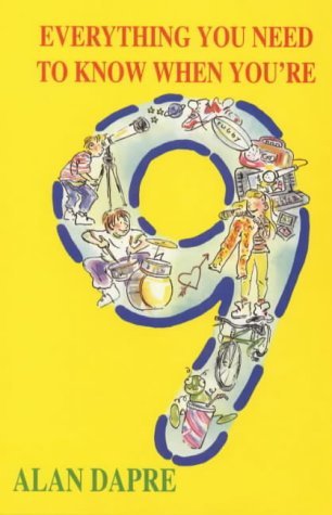 Everything You Need to Know When You're 9 (Everything You Need to Know ...
