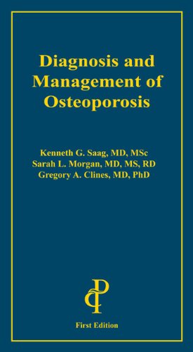 Diagnosis and Management of Osteoporosis: Kenneth G. Saag, Sarah L ...