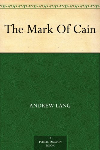 The Mark Of Cain - Kindle edition by Lang, Andrew. Reference Kindle ...