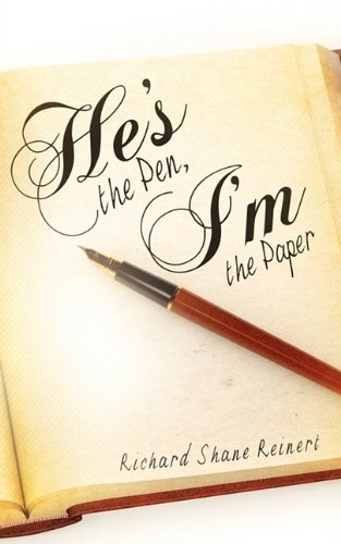 Amazon | He's the Pen, I'm the Paper | Reinert, Richard Shane ...