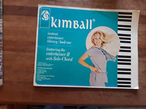 Kimball Instant Entertainer Library/Book One: Featuring the Entertainer ...