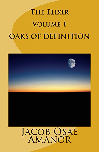 THE ELIXIR: Oaks of Definition - Kindle edition by Osae, Jacob Amanor ...