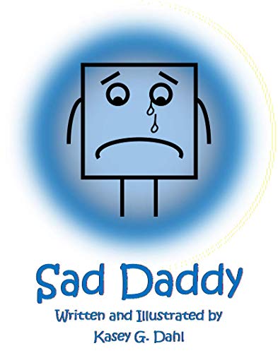 Sad Daddy eBook : Dahl, Kasey: Amazon.in: Kindle Store