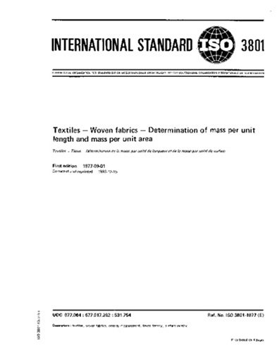 ISO 3801:1977, Textiles - Woven fabrics - Determination of mass per ...