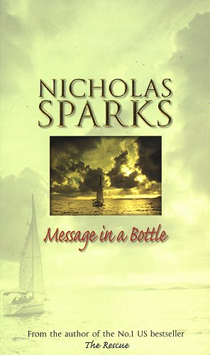Message in a Bottle: Sparks, Nicholas: 9780553812701: Amazon.com: Books