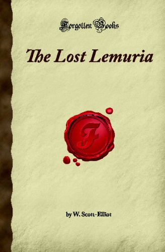 The Lost Lemuria (Forgotten Books): Scott-Elliot, W.: 9781605060804 ...