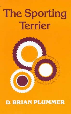 The Sporting Terrier: Plummer, D. Brian: 9781902481005: Amazon.com: Books