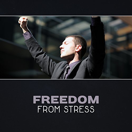 Play Freedom from Stress – Relaxing Sounds of Nature, State of Serenity ...