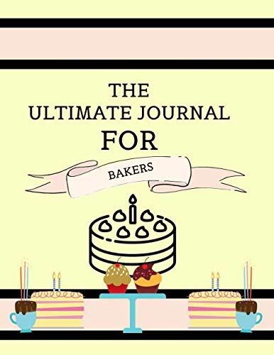 The Ultimate Journal for Bakers: Barshinger, Chad: 9781099786136 ...