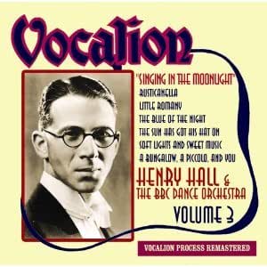 Henry Hall, Val Rosing, Jack Plant, Les Allen, Henry Hall, BBC Dance ...