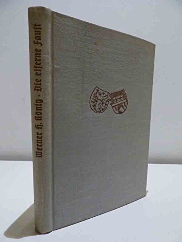 Die eiserne Faust. Eine Erzählung aus Lüneburgs Geschichte. : König ...