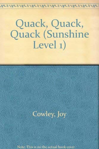 Quack, Quack, Quack (SUNSHINE LEVEL 1): Cowley, Joy, Fowler, Jeff ...
