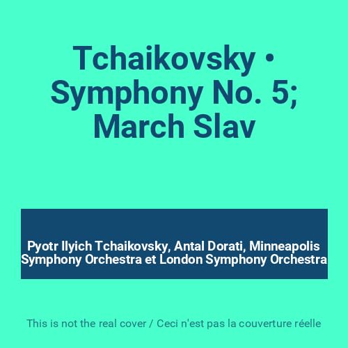 Tchaikovsky Symphony No. 5; March Slav, Dorati - Amazon.com Music