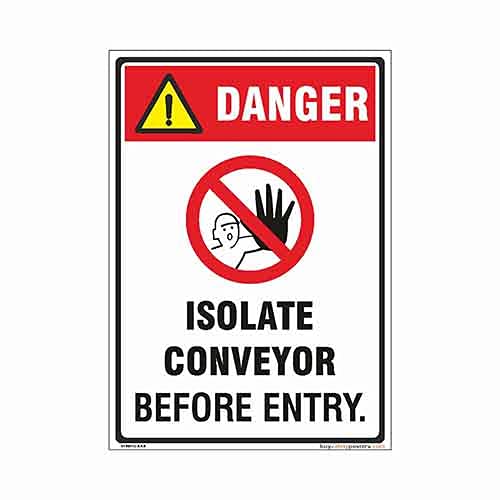 buysafetyposters.com - Danger - Isolate Conveyor before Entry Sign In ...