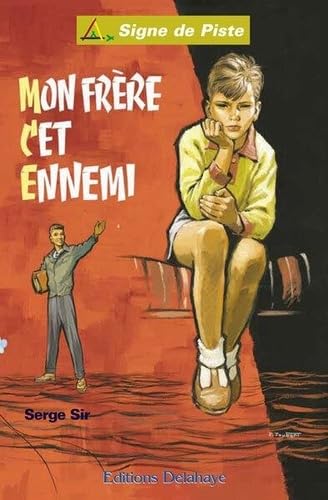 Amazon.fr - Mon frère cet ennemi - Sir, Serge - Livres