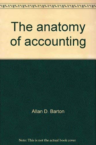 The anatomy of accounting: Barton, Allan D: 9780702214608: Amazon.com ...