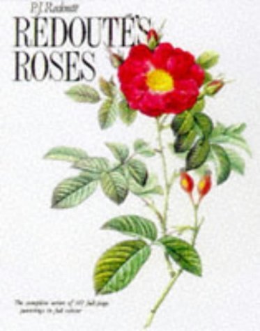 Redoute's Roses: Pierre-Joseph Redoute: 9781853264986: Amazon.com: Books