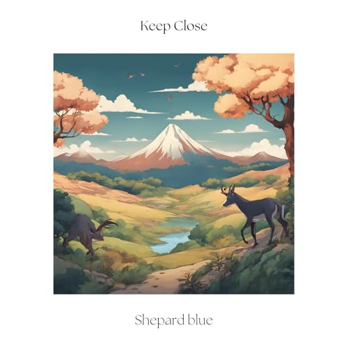 Keep Close by Shepard blue on Amazon Prime Music
