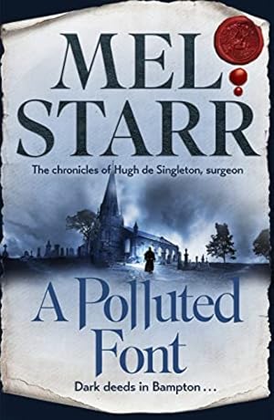 The Unquiet Bones: The First Chronicle of Hugh de Singleton, Surgeon ...